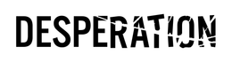Desperation – Bully Pulpit Games